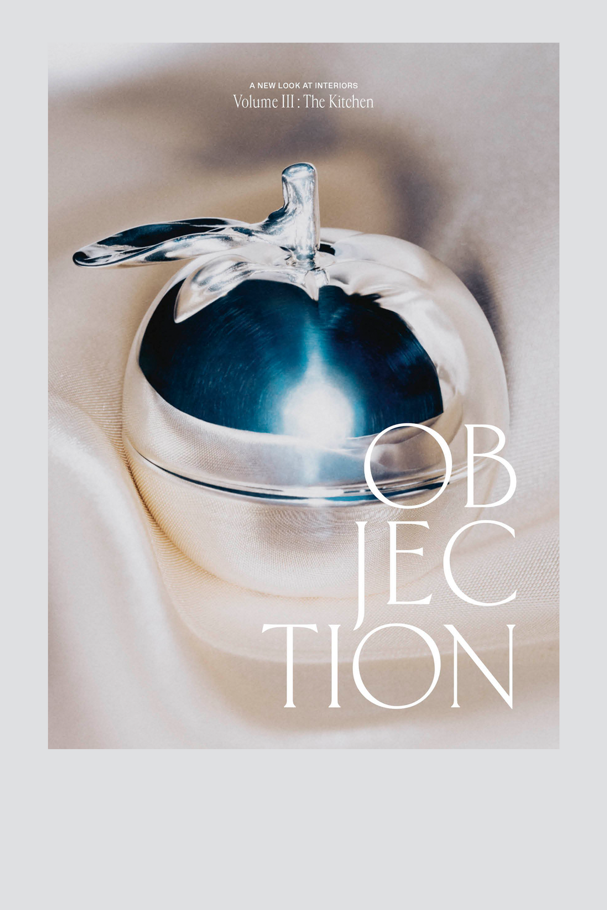 Objection - Volume III: The Kitchen - Books/Magazines – Assembly New York